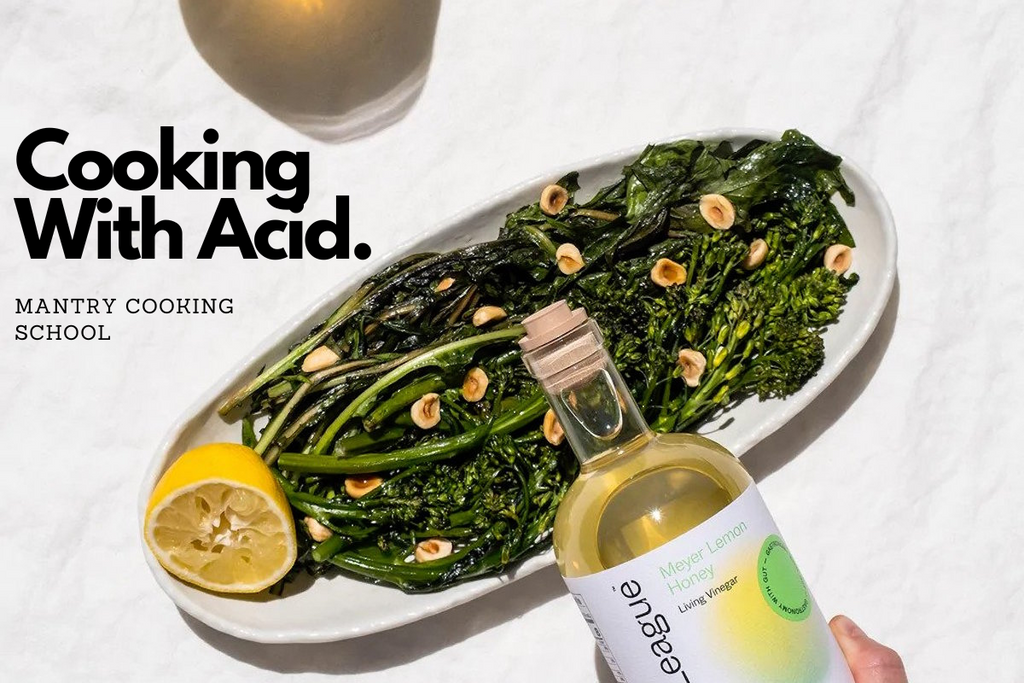 How To Cook With Acid - Mantry Inc.